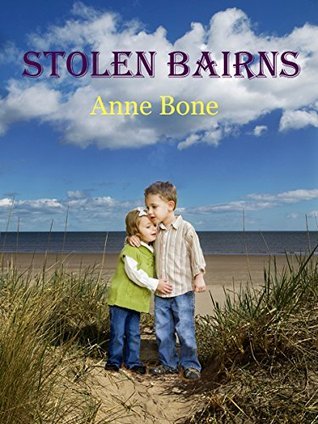 Stolen Bairns by Anne Bone | Goodreads