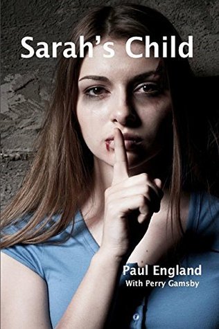 Sarah's Child (Sarah's Story Book 1) by Paul England | Goodreads