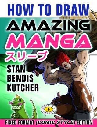 How To Draw Amazing Manga - Fixed Layout Edition: (132 Pages: Full ...