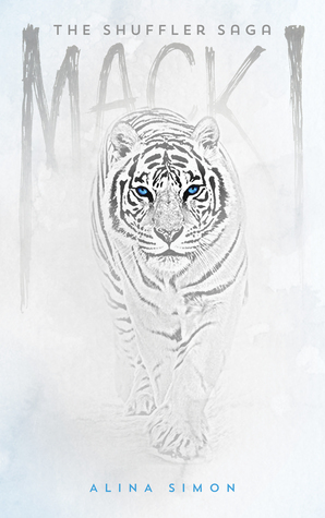 Macki (The Shuffler Saga #1) by Alina Simon | Goodreads