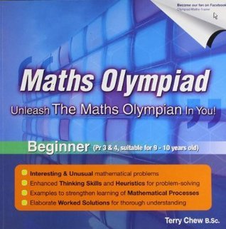 Maths Olympiad - Unleash the Maths Olympian In You! by Terry Chew ...