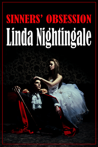 Sinners' Obsession (Obsession, #2) by Linda Nightingale | Goodreads