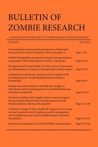 Bulletin of ZOMBIE Research: Volume 1 by Christy J. Leppanen | Goodreads