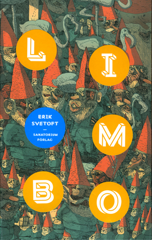 Limbo by Erik Svetoft | Goodreads
