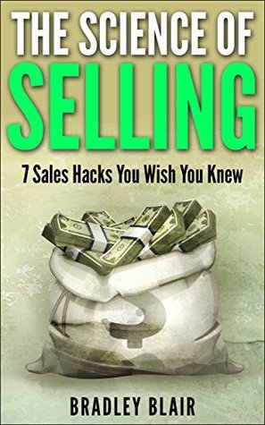 SALES: The Science of Selling! 7 Sales Hacks You Wish You Knew by ...
