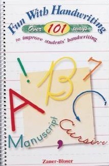 Fun with Handwriting: Over 101 Ways to Improve Students' Handwriting by ...