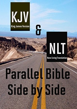 Parallel Bible: KJV and NLT (Best ‎Navigation with side by side view ...