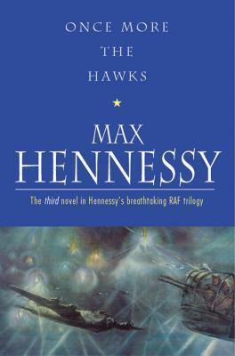 Once More the Hawks by Max Hennessy | Goodreads