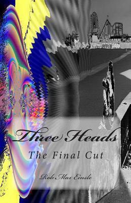 Three Heads by Rob Einsle | Goodreads