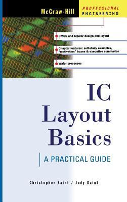 IC Layout Basics : A Practical Guide by Christopher Saint | Goodreads