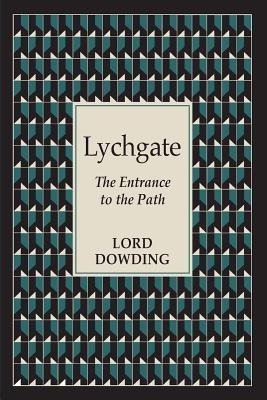 Lychgate: The Entrance to the Path by Lord Dowding | Goodreads
