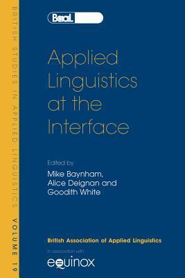 Applied Linguistics at the Interface by British Association for Applied ...