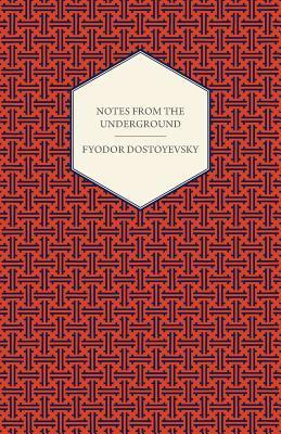 Notes from the Underground by Fyodor Dostoevsky | Goodreads