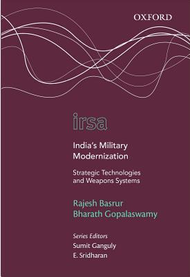 India's Military Modernization: Strategic Technologies and Weapons ...