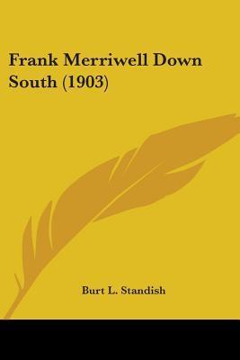 Frank Merriwell Down South (1903) by Burt L. Standish | Goodreads