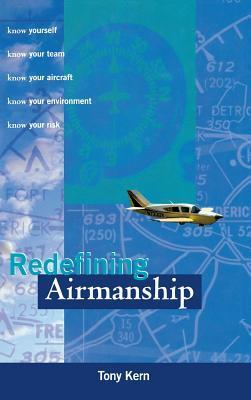 Redefining Airmanship by Tony Kern | Goodreads