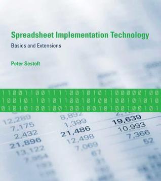 Spreadsheet Implementation Technology: Basics and Extensions by Peter Sestoft | Goodreads
