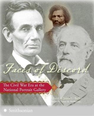 Faces of Discord: The Civil War Era at the National Portrait Gallery by ...
