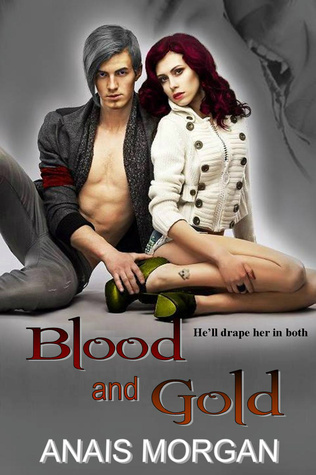 Blood and Gold by Anais Morgan | Goodreads
