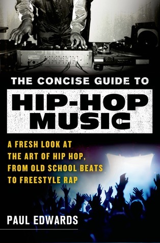 The Concise Guide to Hip-Hop Music: A Fresh Look at the Art of Hip-Hop ...