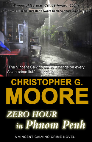 Zero Hour in Phnom Penh by Christopher G. Moore | Goodreads