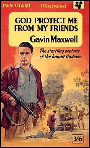 God protect me from my friends by Gavin Maxwell | Goodreads