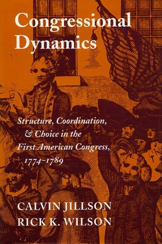Congressional Dynamics: Structure, Coordination, and Choice in the ...