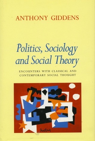 Politics, Sociology, and Social Theory: Encounters with Classical and ...