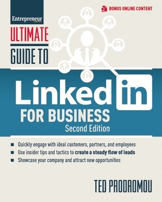 Ultimate Guide to LinkedIn for Business by Ted Prodromou | Goodreads