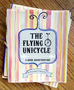 The Flying Unicycle: A Queer Adventurestory by Oliver Baez Bendorf ...