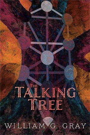 The Talking Tree by William G. Gray | Goodreads