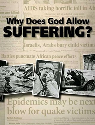Why Does God Allow Suffering? by United Church of God | Goodreads