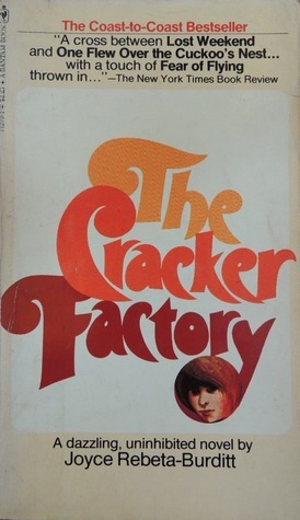 The Cracker Factory by joyce-rebeta-burditt | Goodreads