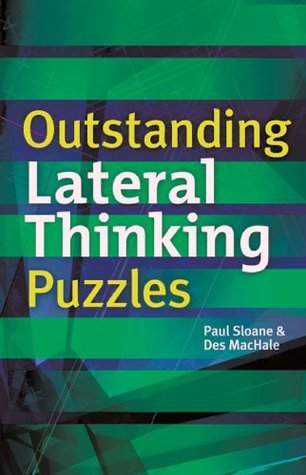 Outstanding Lateral Thinking Puzzles by Paul Sloane | Goodreads