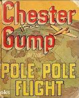 Chester Gump in the Pole to Pole Flight by Sidney Smith | Goodreads