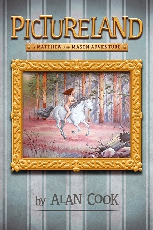 Pictureland (Matthew and Mason Adventures, #2) by Alan Cook | Goodreads