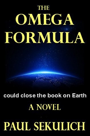 The Omega Formula (Detective Frank Dugan, #1) by Paul Sekulich | Goodreads