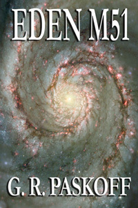 Eden M51 by G.R. Paskoff | Goodreads