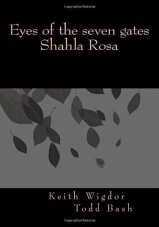 Eyes of the Seven Gates by Shahla Rosa | Goodreads