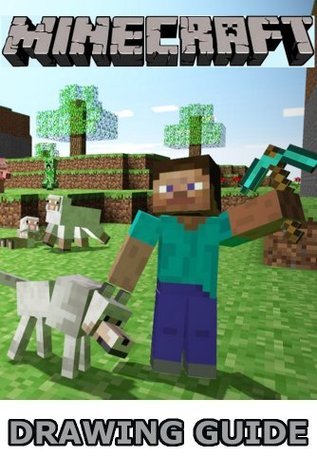 Minecraft Drawing Guide: How To Draw Your Favorite Minecraft Characters ...
