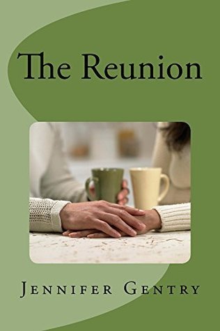 The Reunion (Cancun Chronicles Book 1) by Jennifer Gentry | Goodreads