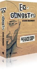 Ex-gangster by Steven Snauwaert | Goodreads