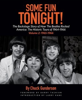 Some Fun Tonight: The Backstage Story of How The Beatles Rocked America ...