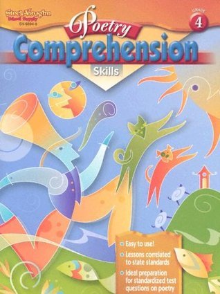 Poetry Comprehension Skills, Grade 4 by Steck-Vaughn | Goodreads