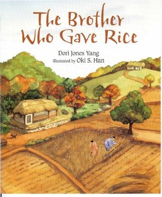 The Brother Who Gave Rice by Dori Jones Yang | Goodreads
