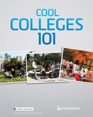 Cool Colleges 101 National Edition by Peterson's | Goodreads