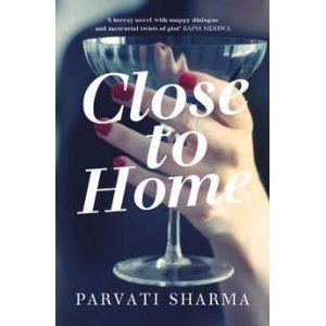 Close to Home by Parvati Sharma | Goodreads