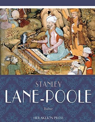 Babar by Stanley Lane-Poole | Goodreads