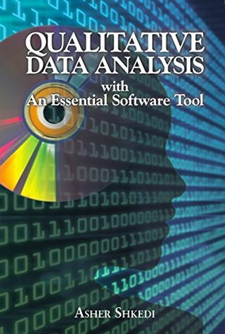 Qualitative Data Analysis: Includes An Essential Software Tool by Asher ...