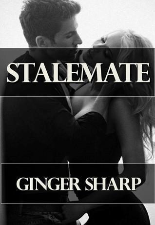 Stalemate by Ginger Sharp | Goodreads